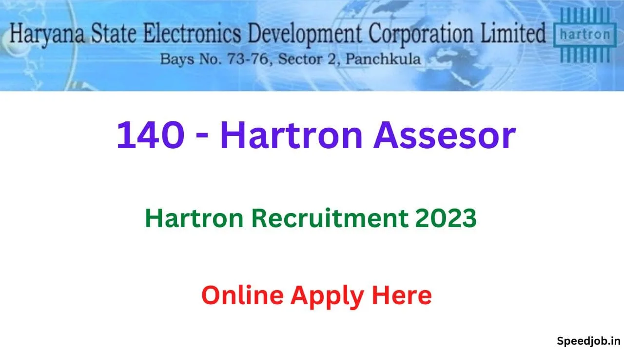 Hartron Recruitment 2023 - Hartron Assesor Online Form [140 Posts]