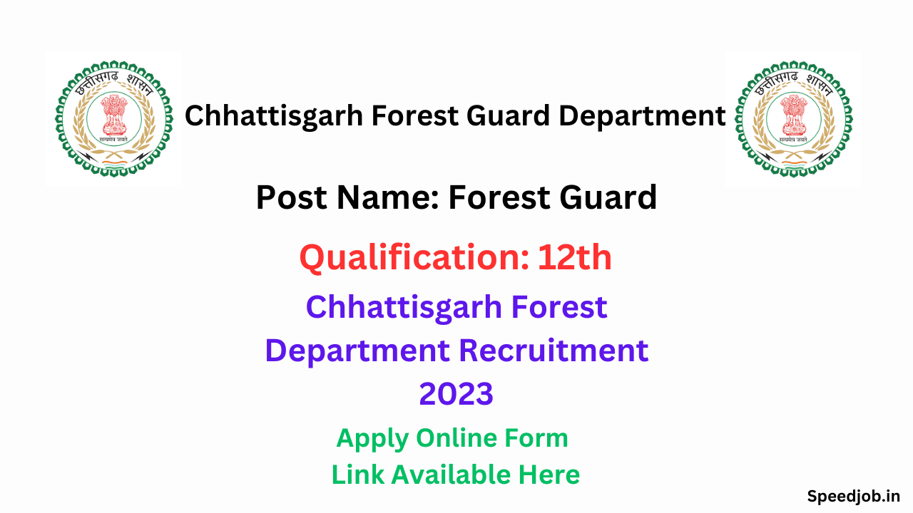 Chhattisgarh Forest Department Recruitment 2023 - Forest Guard [1484 Posts]
