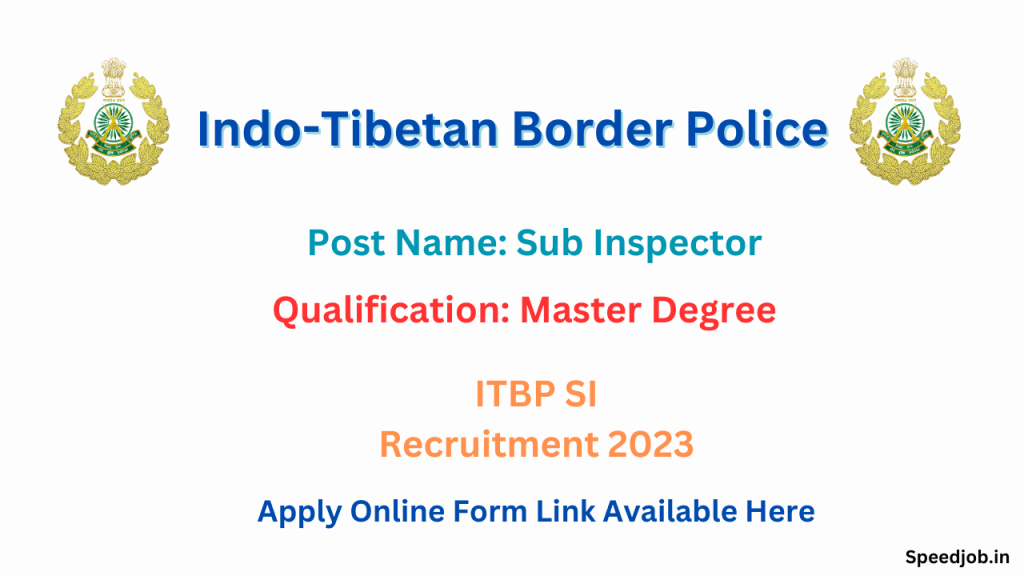 ITBP Recruitment 2023 - Sub Inspector (Education And Stress Education)