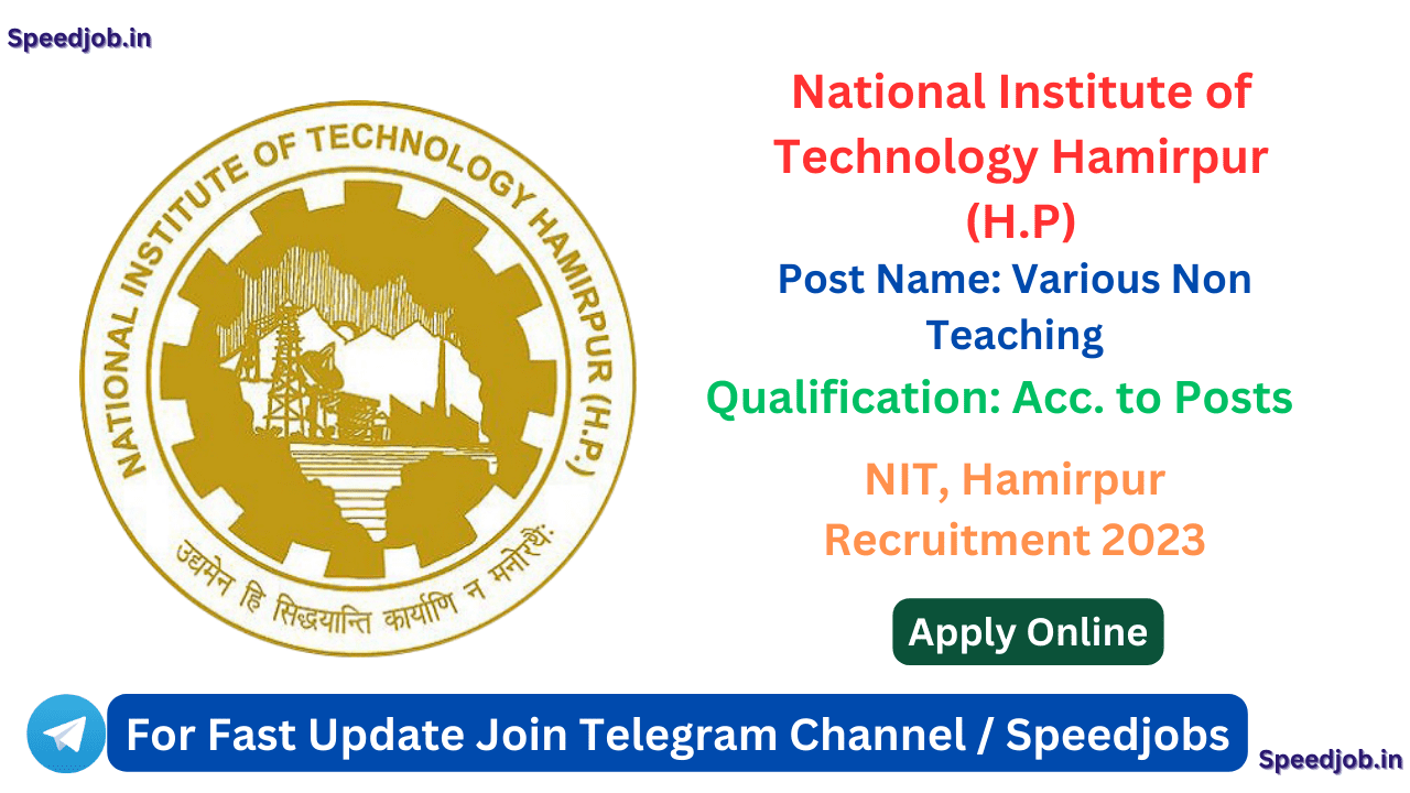 NIT Hamirpur Recruitment 2023 - NIT Non Teaching Posts Online Form