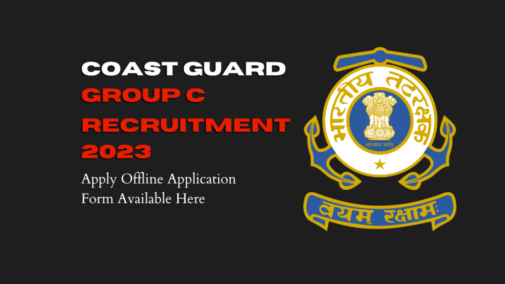Coast Guard NE HQ Recruitment 2023 | ICG Group C Recruitment ...