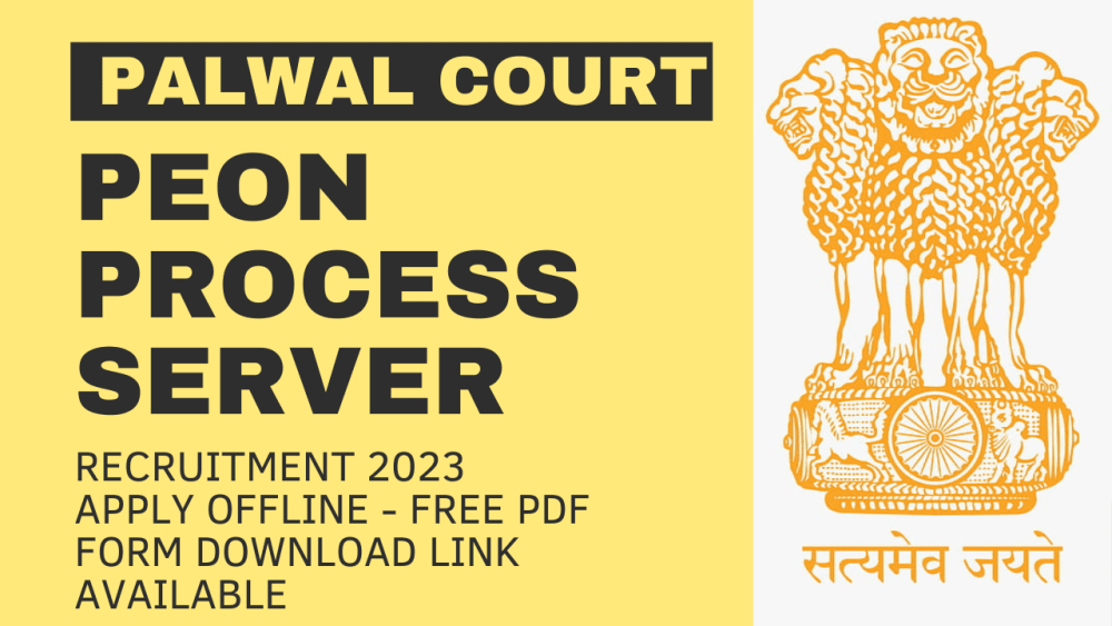 Palwal Court Recruitment 2023 - Palwal Court Peon And Process Server ...