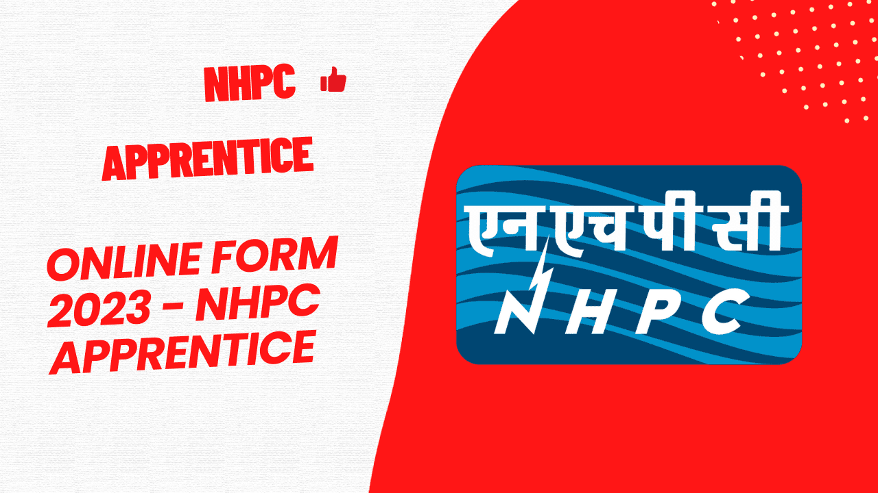 NHPC Recruitment 2023 - NHPC Apprentice Online Form 2023