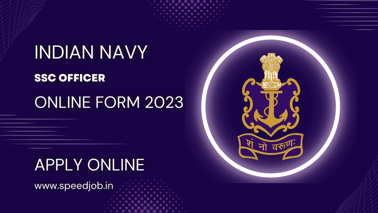 Indian Navy Recruitment 2023 - Indian Navy SSC Officers Online Form