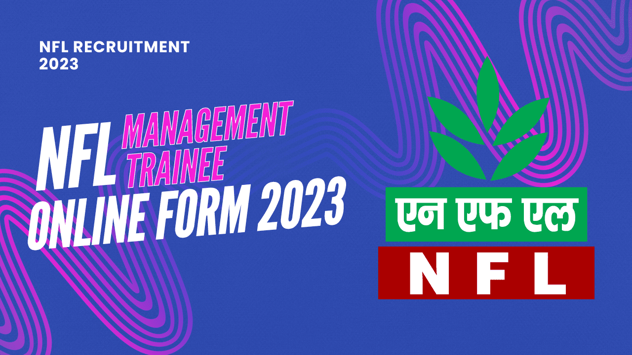 NFL MT Recruitment 2023 - NFL Management Trainee Online Form