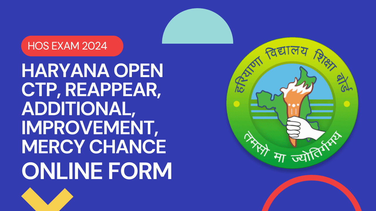 Haryana Open CTP / Compartment / Additional / Improvement Admit Card 2024