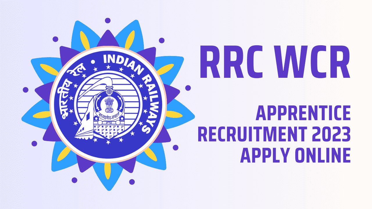 RRC WCR Apprentice Recruitment 2023 - West Central Railway Apprentice Form