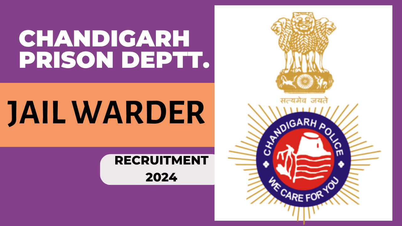 Chandigarh Jail Warder Recruitment 2024