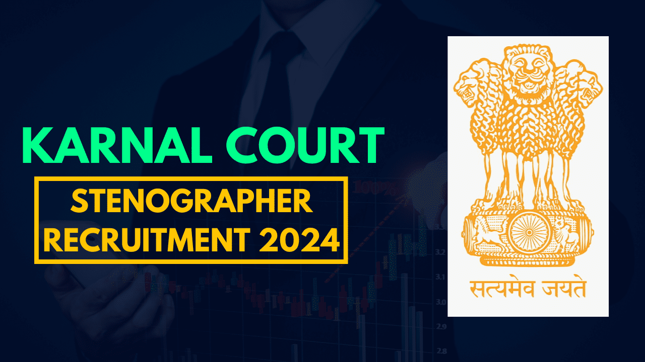 Karnal Court Steno Recruitment 2024