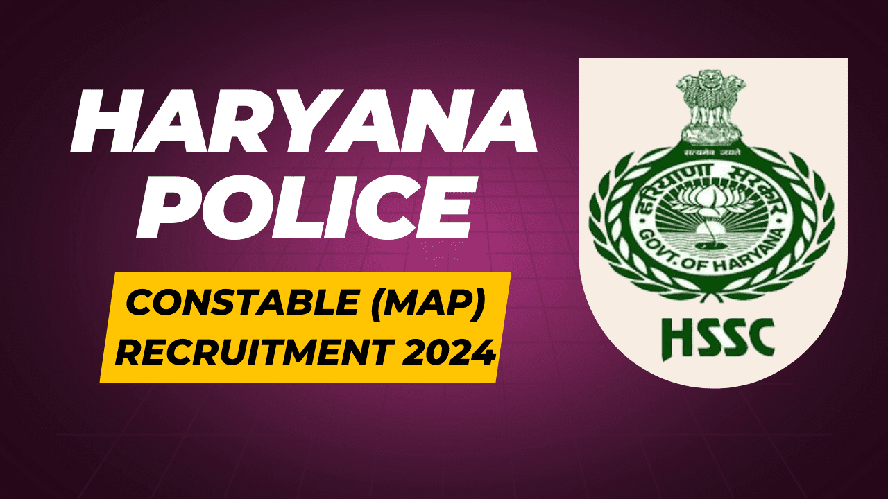 Haryana Police MAP Constable Recruitment 2024