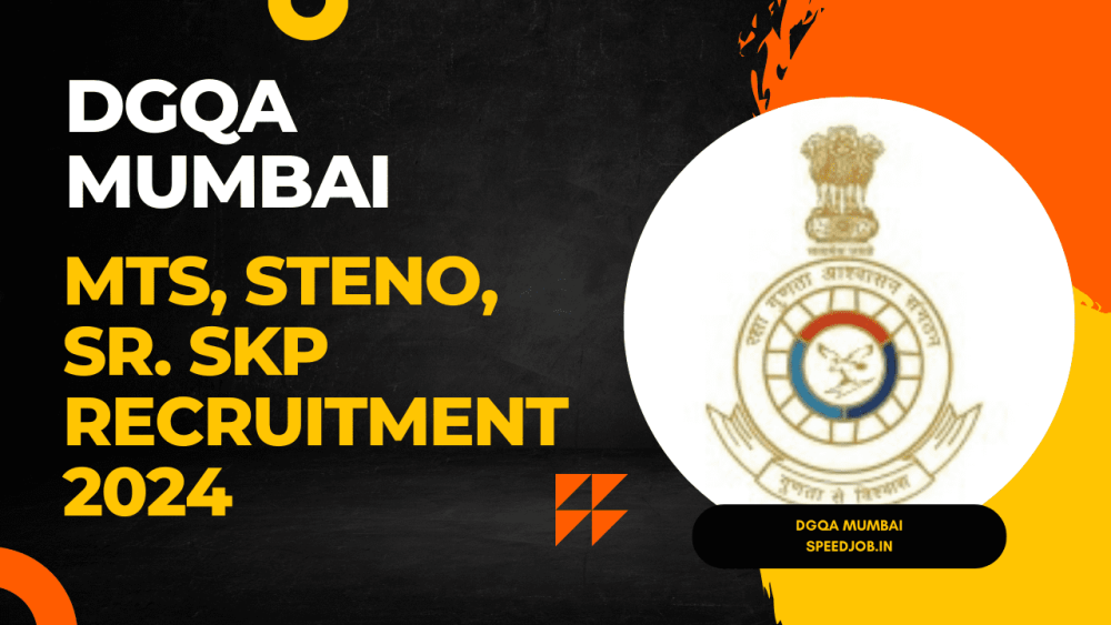DGQA Recruitment 2024 - DGQA MTS, Steno, SKP