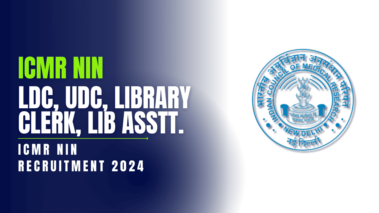 ICMR NIN Group C Recruitment 2024
