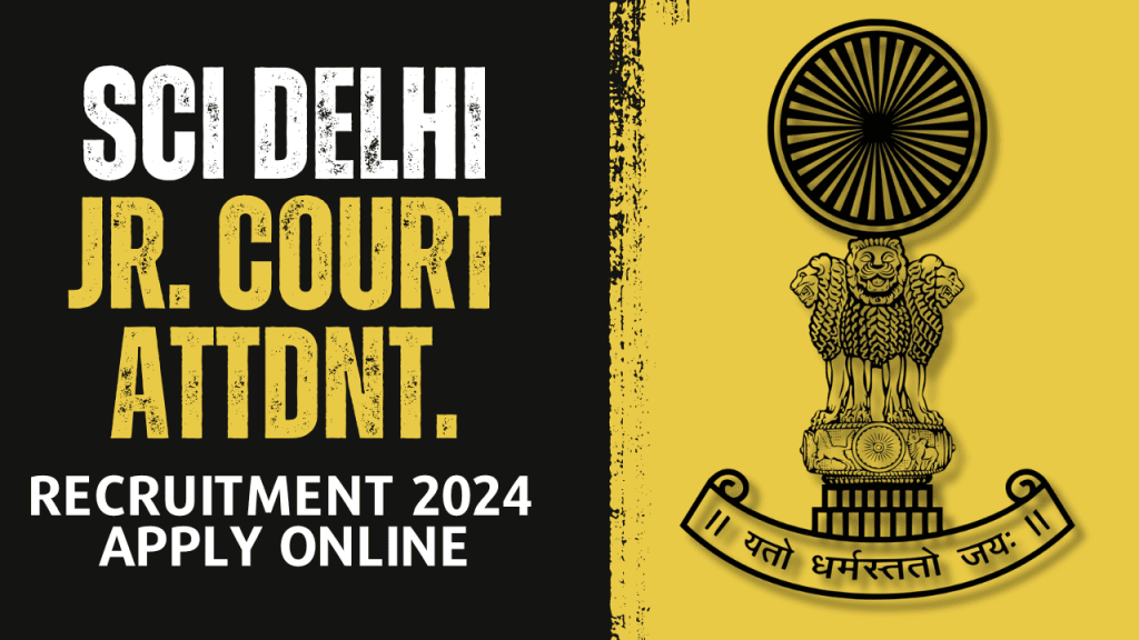 SCI Delhi Jr Court Attendant Skill Test And Interview Admit Card 2024