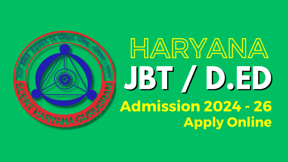 Haryana JBT / D.Ed / D.El.Ed 2nd Round Admission 2024