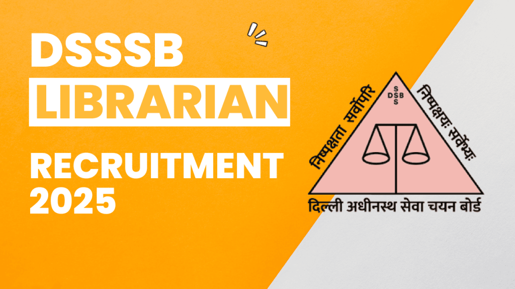 DSSSB Librarian Recruitment 2025