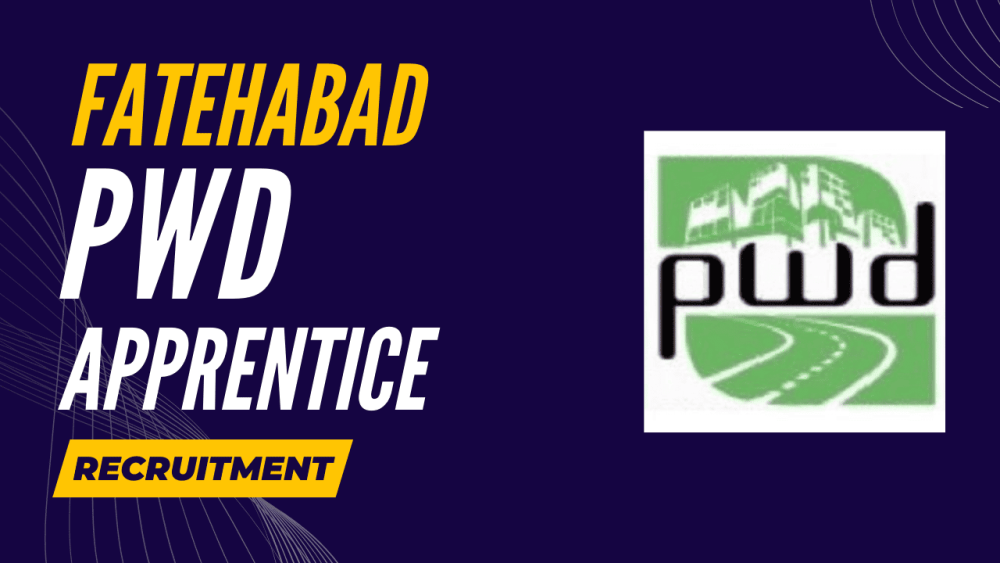 Fatehabad PWD Apprentice Recruitment 2024