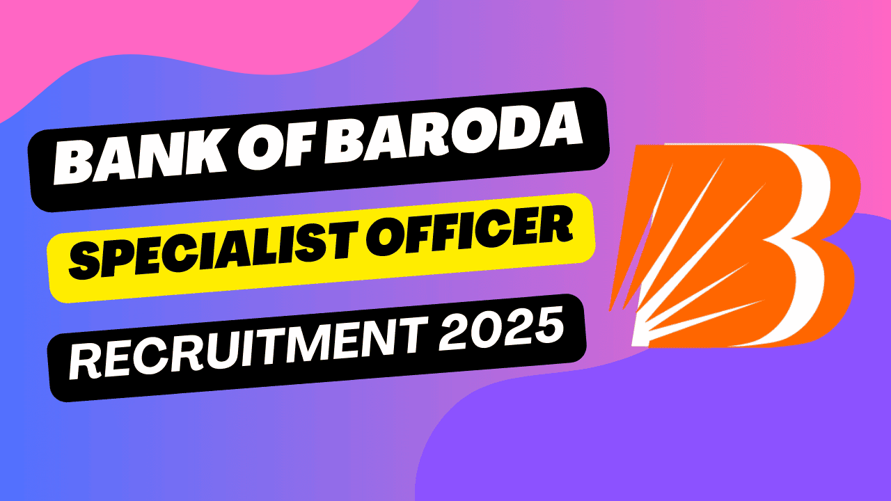 BOB Specialist Officer Recruitment 2025