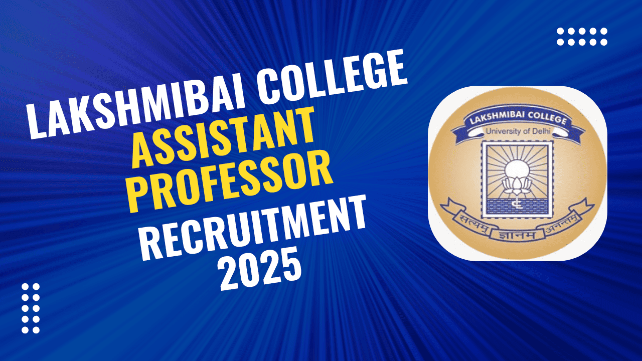 Lakshmibai College Assistant Professor Recruitment 2025