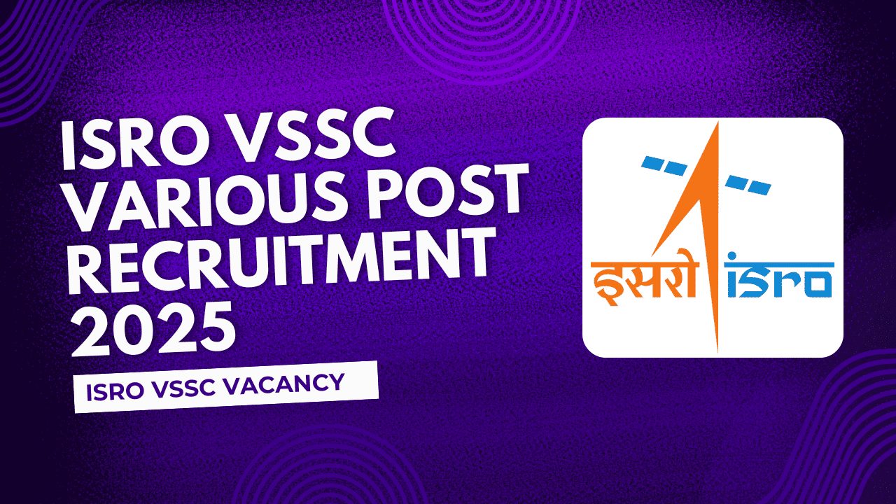 ISRO VSSC Recruitment 2025 | ISRO Driver, Fireman, Cook, Assistant ...