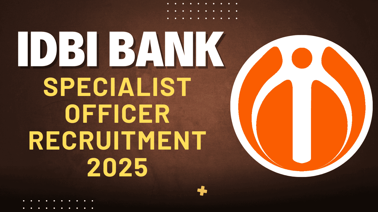 IDBI Specialist Officer Recruitment 2025
