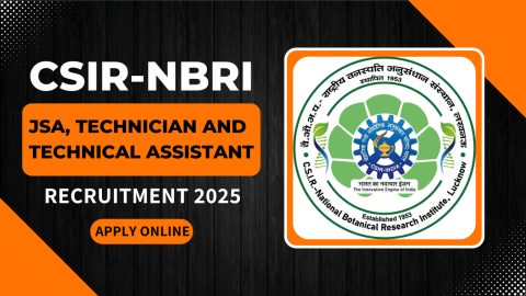 CSIR NBRI Recruitment 2025 | CSIR Technician, Tech Asstt & JSA Form 2025