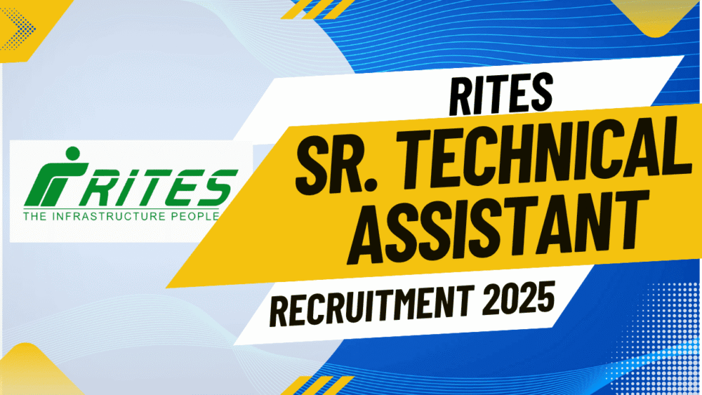 RITES Senior Technical Assistant Recruitment 2025