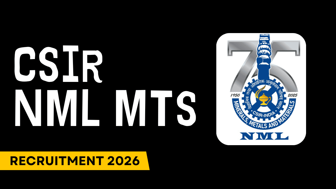 CSIR NML MTS Recruitment 2026 | CSIR Jamshedpur MTS Recruitment 2026