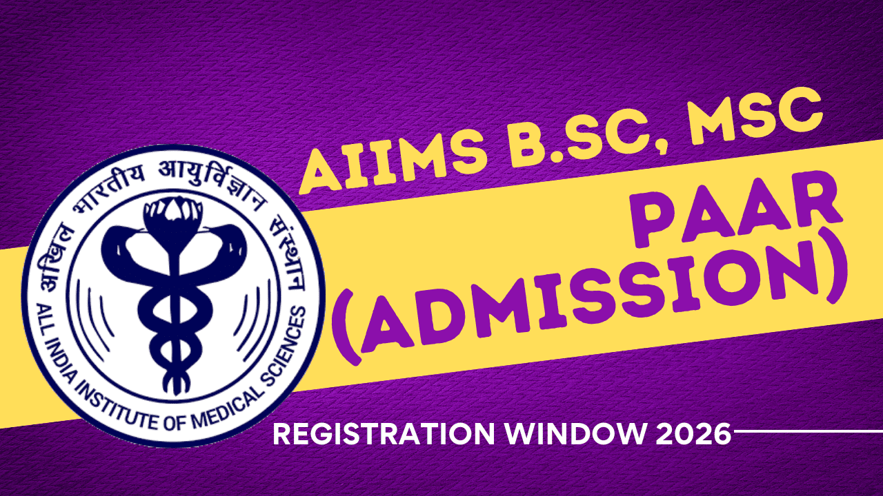 AIIMS PAAR Registration 2026 | AIIMS B.Sc Nursing, M.Sc Nursing ...