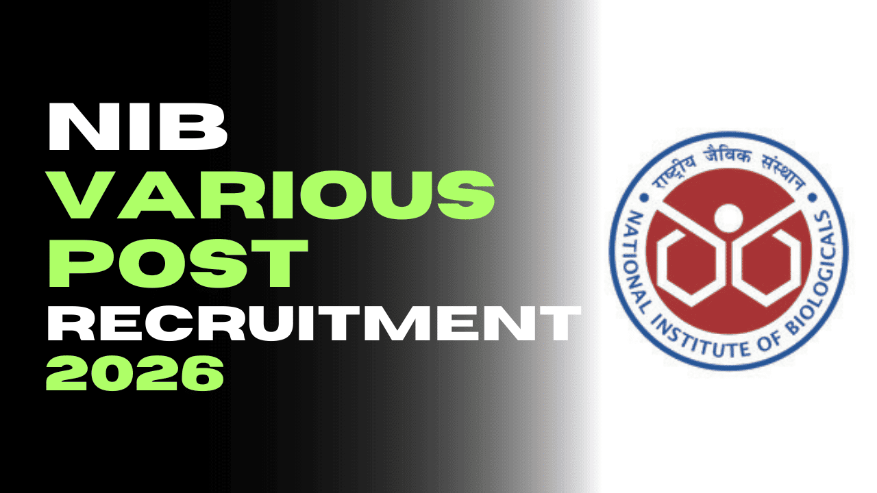 NIB Recruitment 2026 | NIB Various Post Recruitment 2026