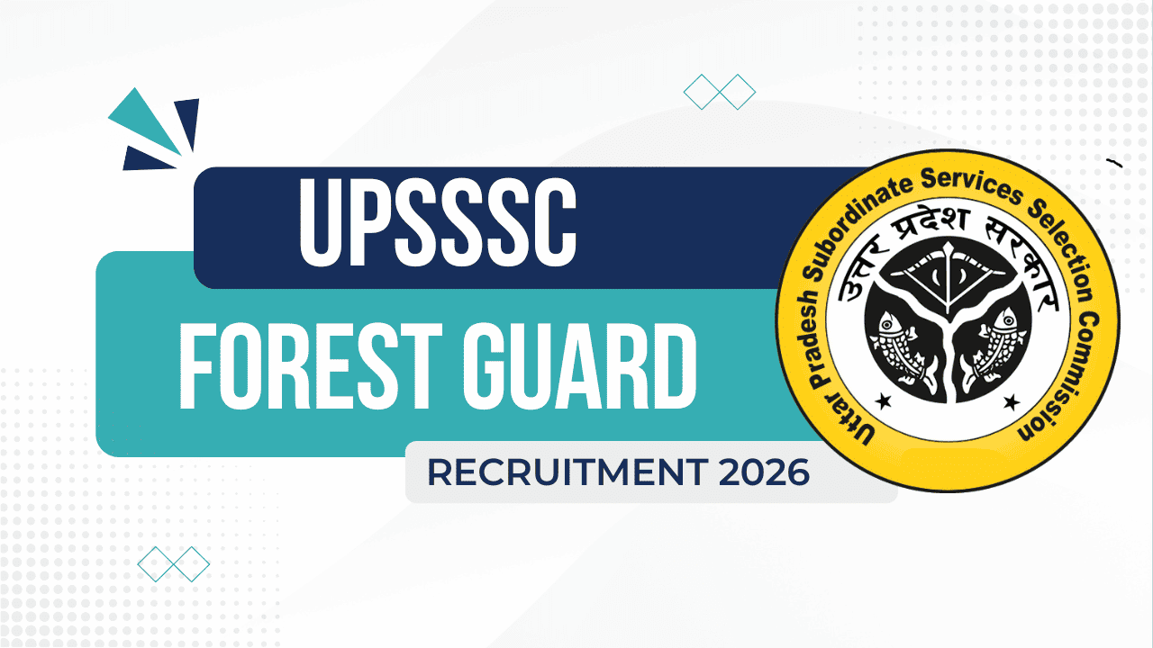 UPSSSC Forest Guard Recruitment 2026 | UP 708 - Forest Guard Vacancy 2026