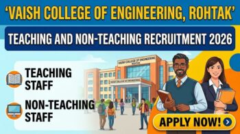 Vaish College Of Engineering Rohtak Recruitment 2026